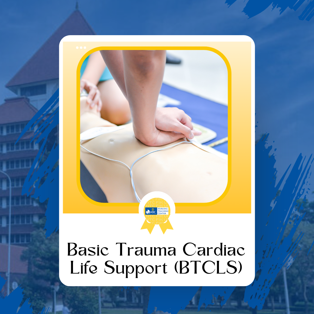 Pelatihan Basic Trauma and Cardiac life Support (BTCLS) Perawat ...